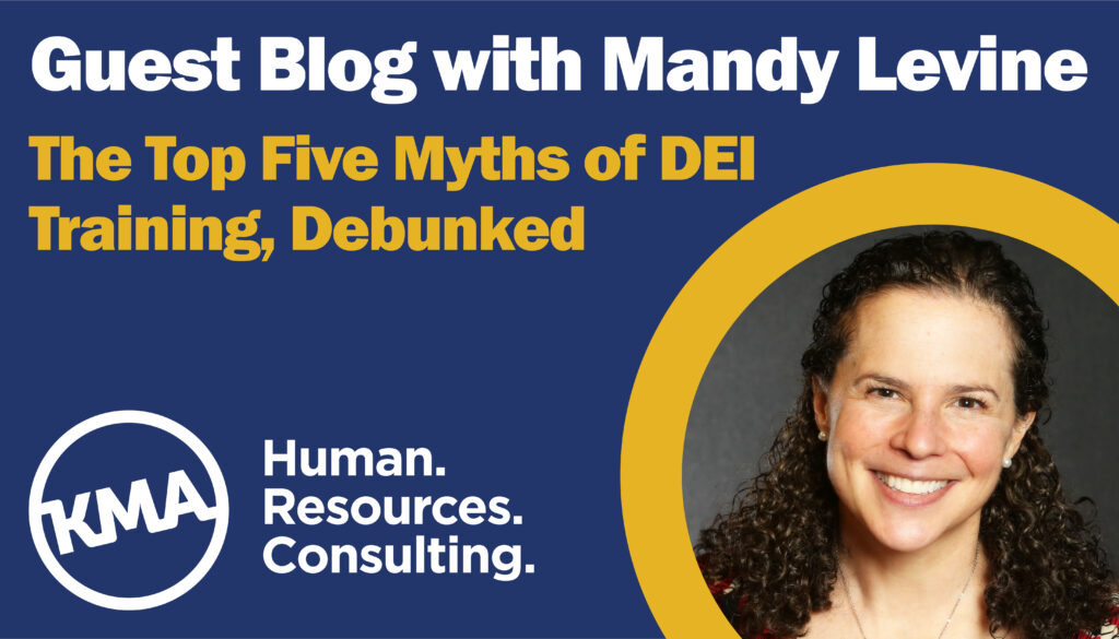 The Top Five Myths of DEI Training, Debunked - KMA HR